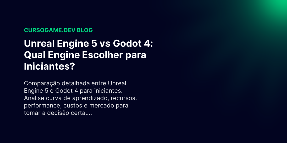 Unreal Engine 5 vs Godot 4: Qual Engine Escolher para Iniciantes ...